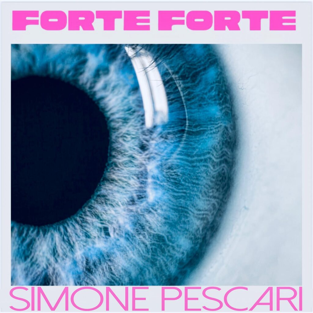 Forte Forte, il nuovo singolo di Simone Pescari che parla del rapporto ...